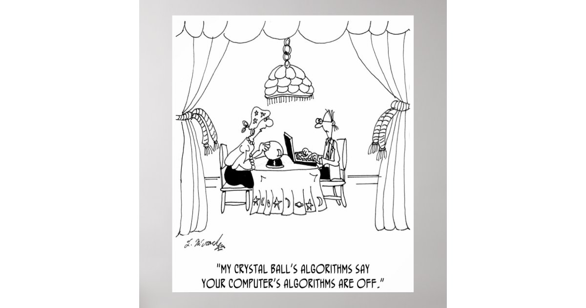 Algorithm Cartoon 7097 Poster | Zazzle.co.nz