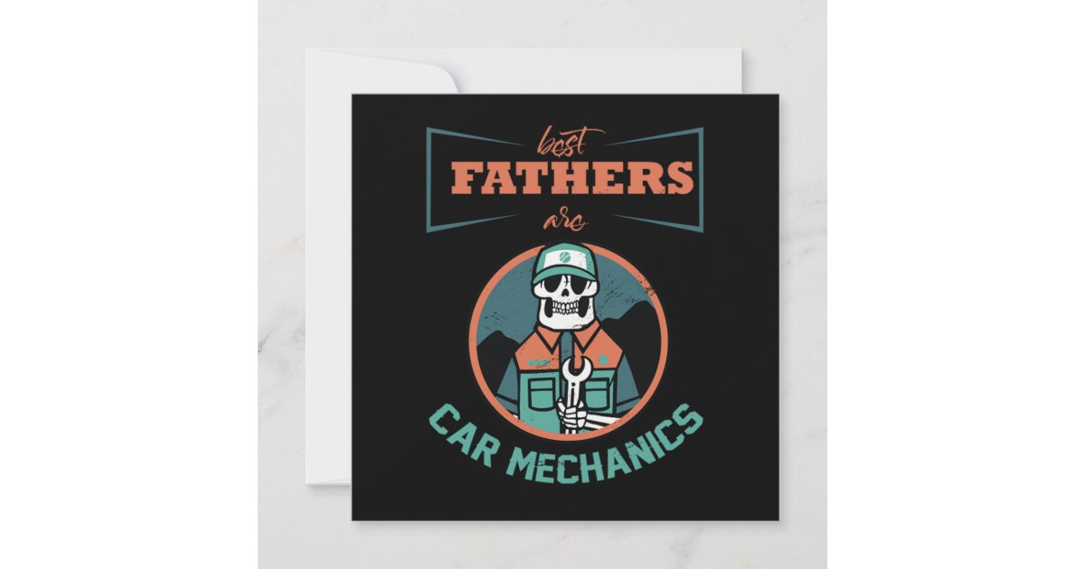 Best Fathers Are Car Mechanics Dad Papa Fathers Da Invitation | Zazzle ...