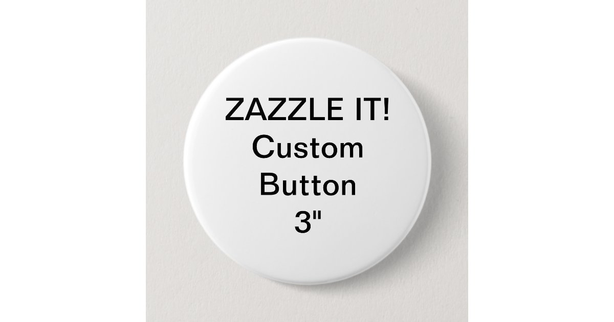 Custom 3" Button Badge Pin Blank Template | Zazzle.co.nz