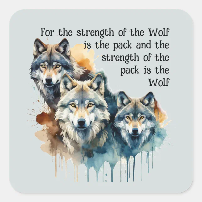 Custom Name Inspirational Wolf Quote Strength Pack Square Sticker ...