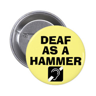 Deaf Badges and Deaf Pins | Zazzle.co.nz