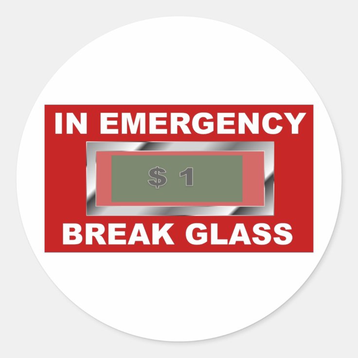 Emergency Glass Classic Round Sticker | Zazzle.co.nz