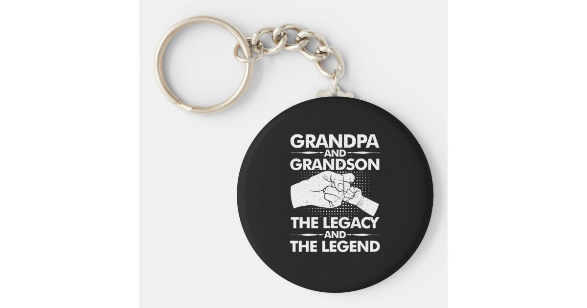 Grandpa And Grandson The Legend And The Legacy Key Ring | Zazzle.co.nz