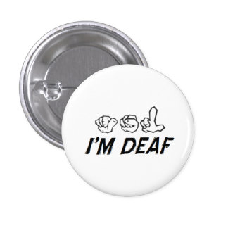 Deaf Badges and Deaf Pins | Zazzle.co.nz