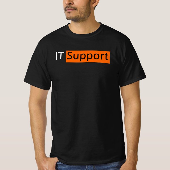 IT Support T-Shirt | Zazzle.co.nz