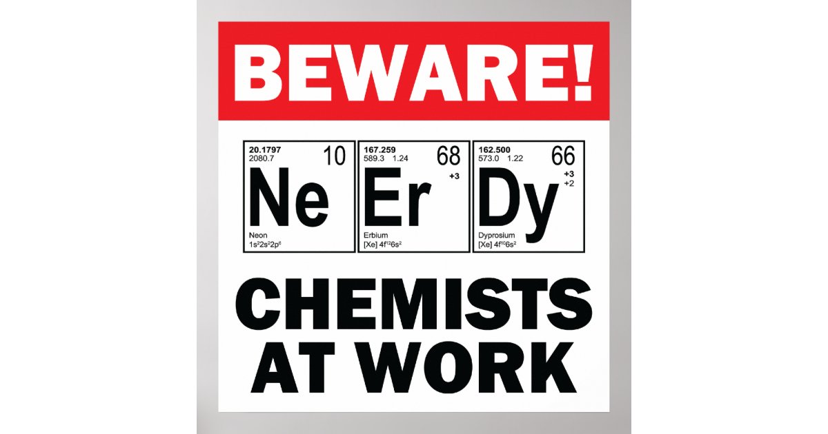 nerd elements-chemist at work sign | Zazzle.co.nz