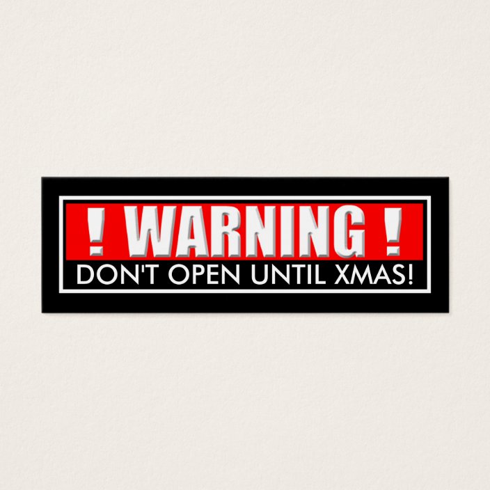 "WARNING: Don't Open Until Christmas" Gift Tag | Zazzle.co.nz
