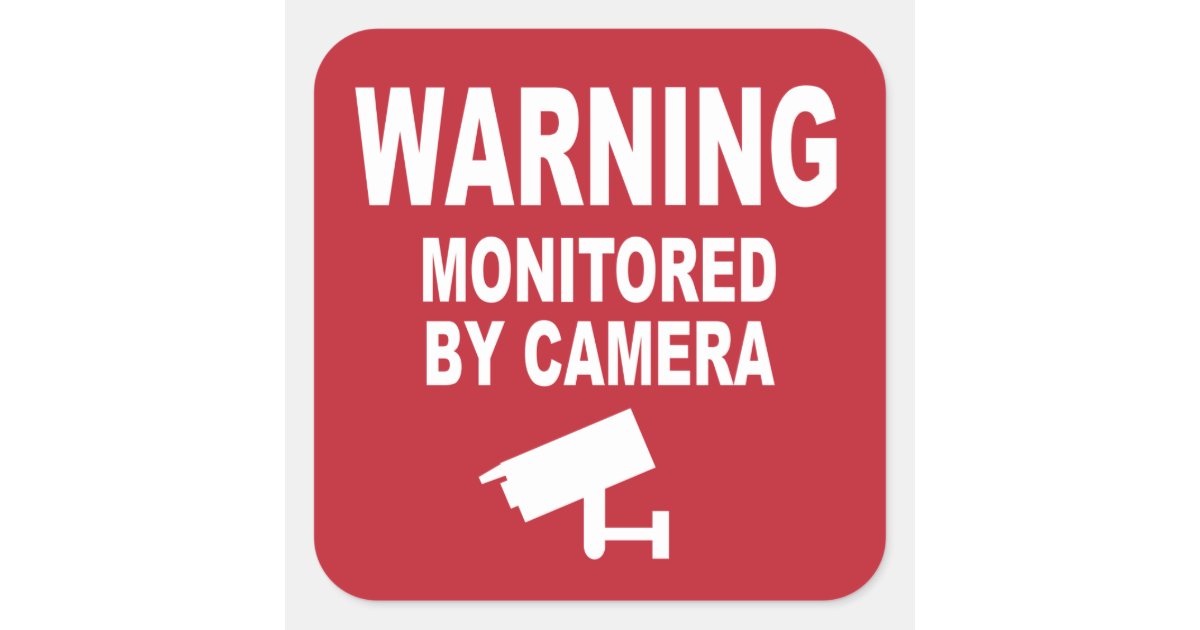 Warning: Monitored by Camera Square Sticker | Zazzle.co.nz